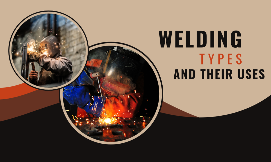 Welding Types and Their Uses – Simder Welder